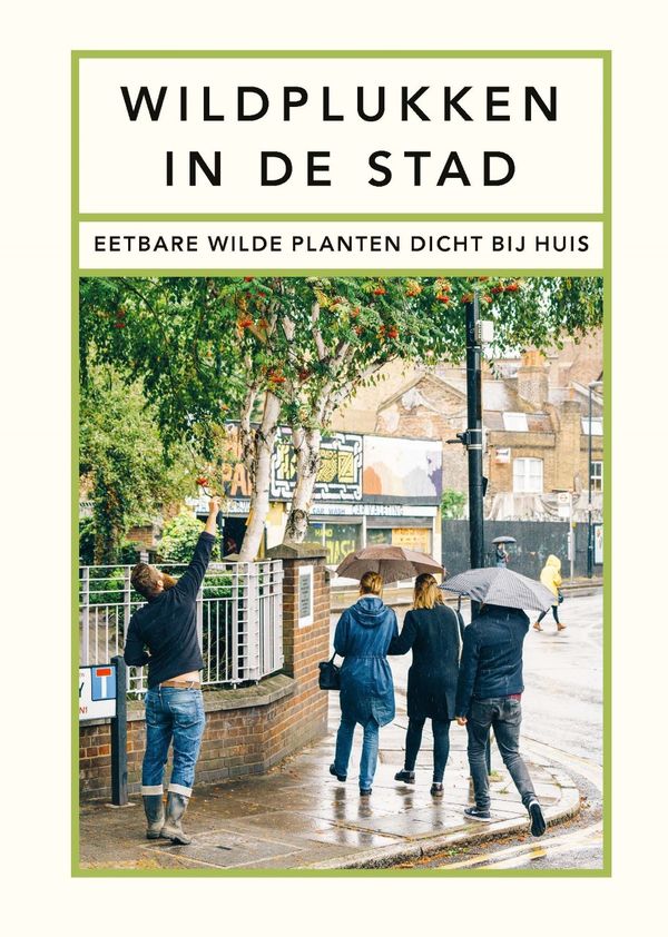 Wildplukken in de stad | Lekker
